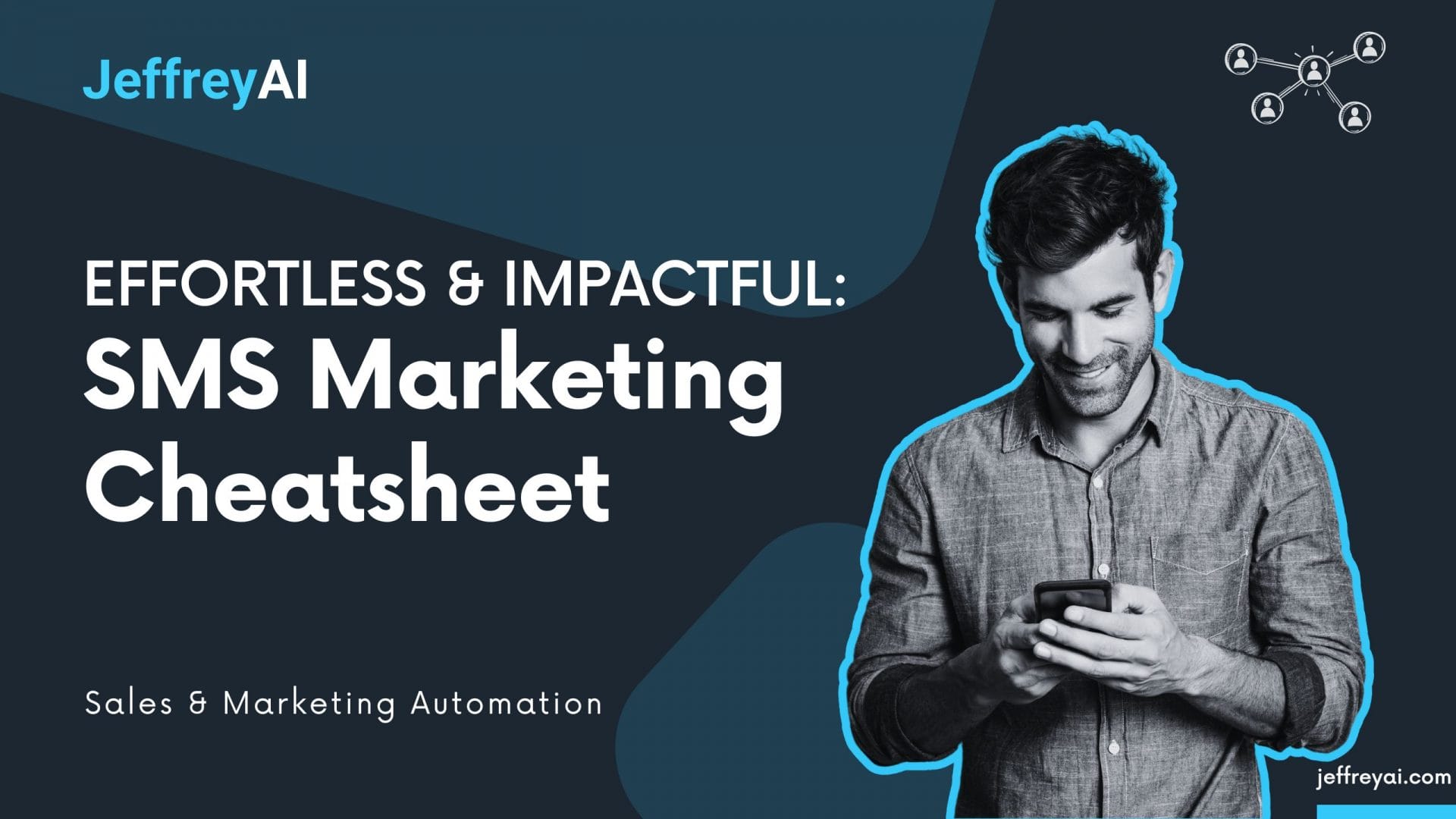 Download – SMS Marketing Cheatsheet - JeffreyAI AI Agent Business Automation